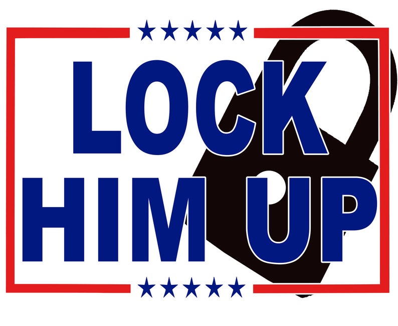 Lock Him up Election Campaign Large 18x22 Yard - Etsy