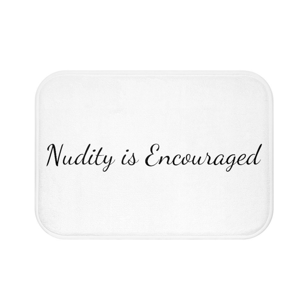 Bath Mat Nudity Is Encouraged Funny Sex T Funny Kink Etsy