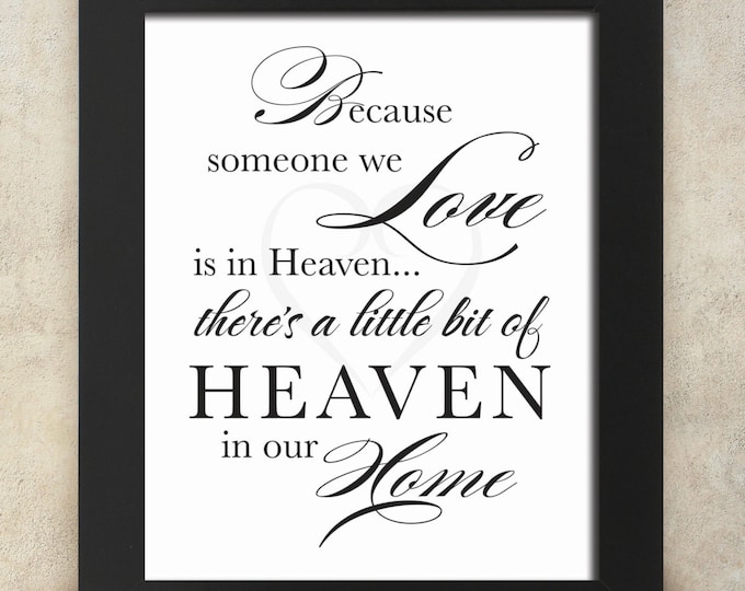 Because Someone We Love is in Heaven, There's a Little Bit of Heaven in ...