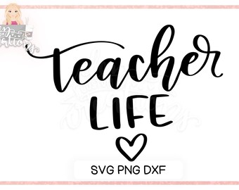 Teacher Life SVG / Commercial Use / Cut File / Cricut / Silhouette ...