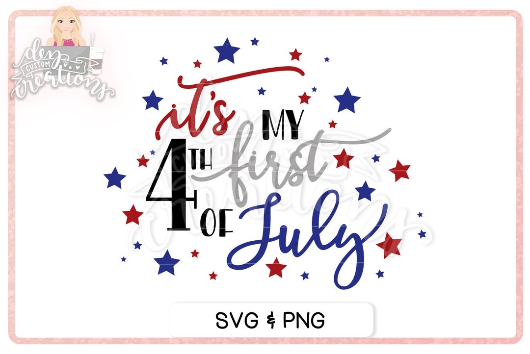 My First 4th of July SVG: Patriotic Cricut Design (digital Download) - Etsy