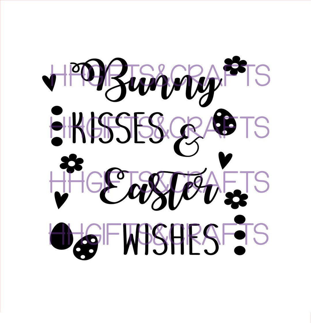 Bunny Kisses Easter Wishes- Easter Vinyl Transfer/decal - Easter/spring ...