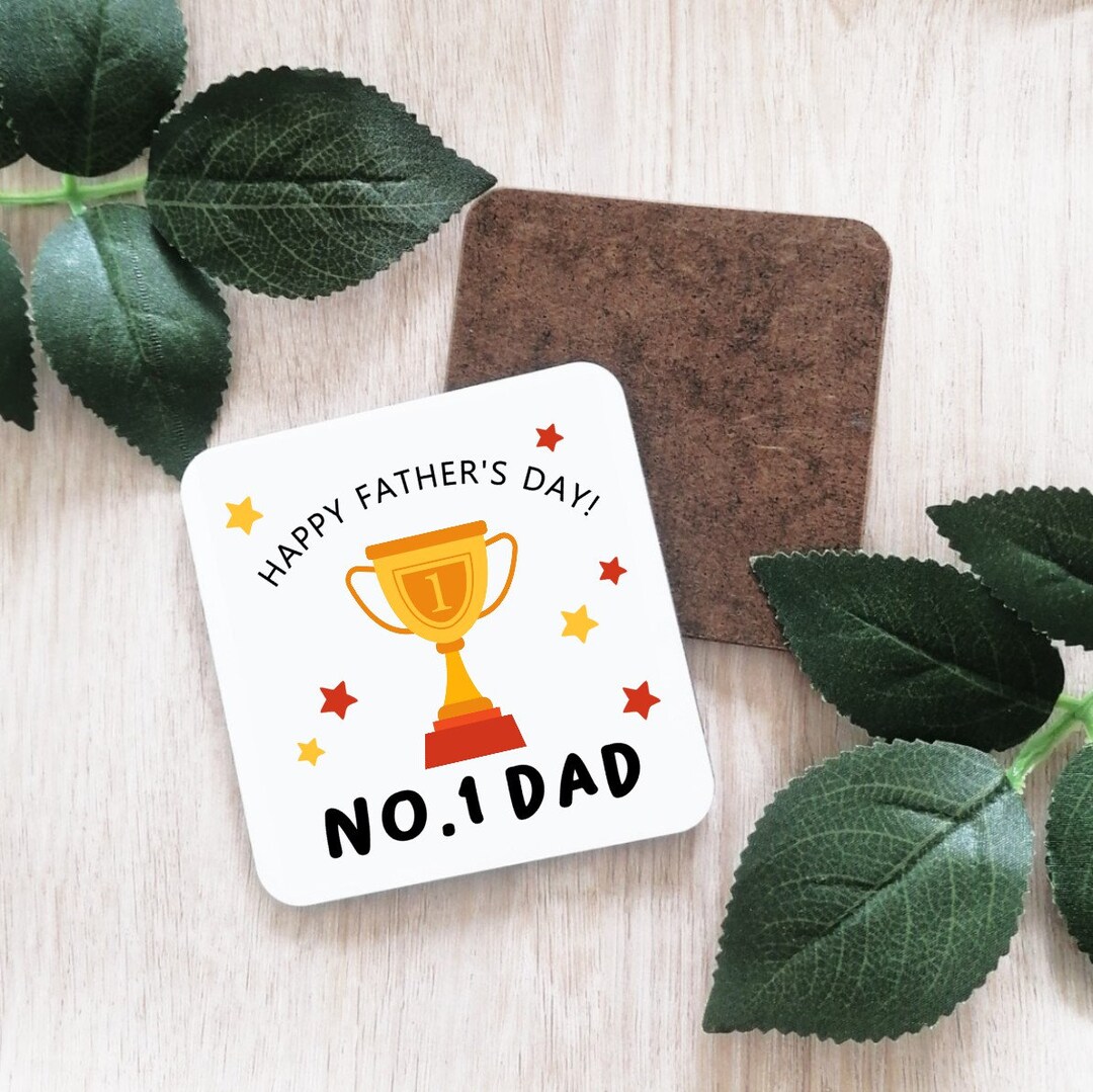 Happy Fathers Day No 1 Dad! Coaster-novelty Coaster Gift-dad Gift ...