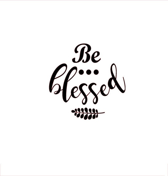 Be Blessed Vinyl Transfer Decal for Glasses X 2 | Etsy