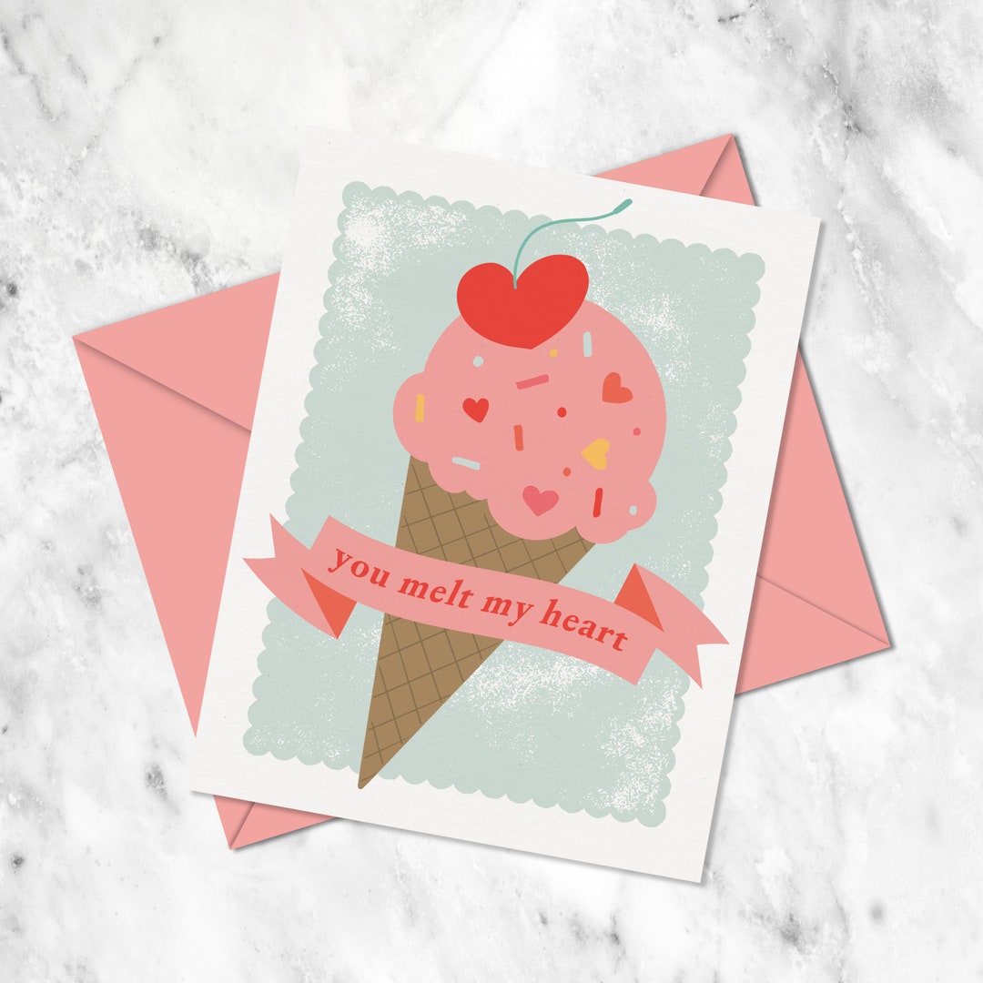 Ice Cream "you Melt My Heart" Printable Greeting Card Instant Download ...