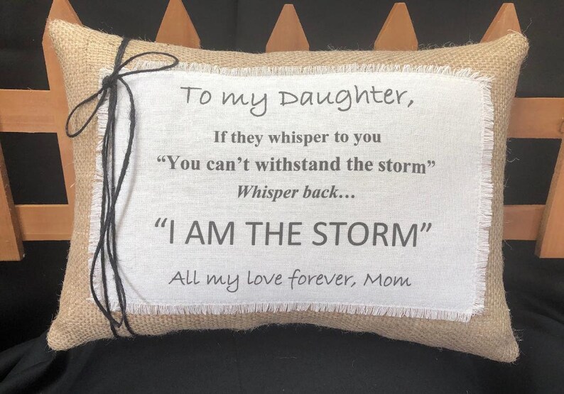 Motivational Daughter Pillow~i Am the Storm~ Natural Burlap and Linen ...