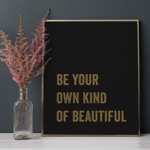 Be Your Own Kind Of - Etsy