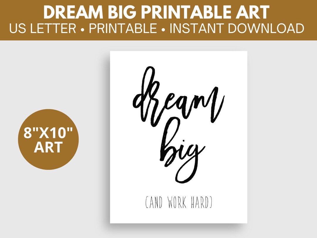 Dream Big and Work Hard 8x10 Printable Art Poster - Etsy
