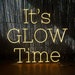 Esthetician Decor It's Glow Time Neon Custom Neon Sign - Etsy