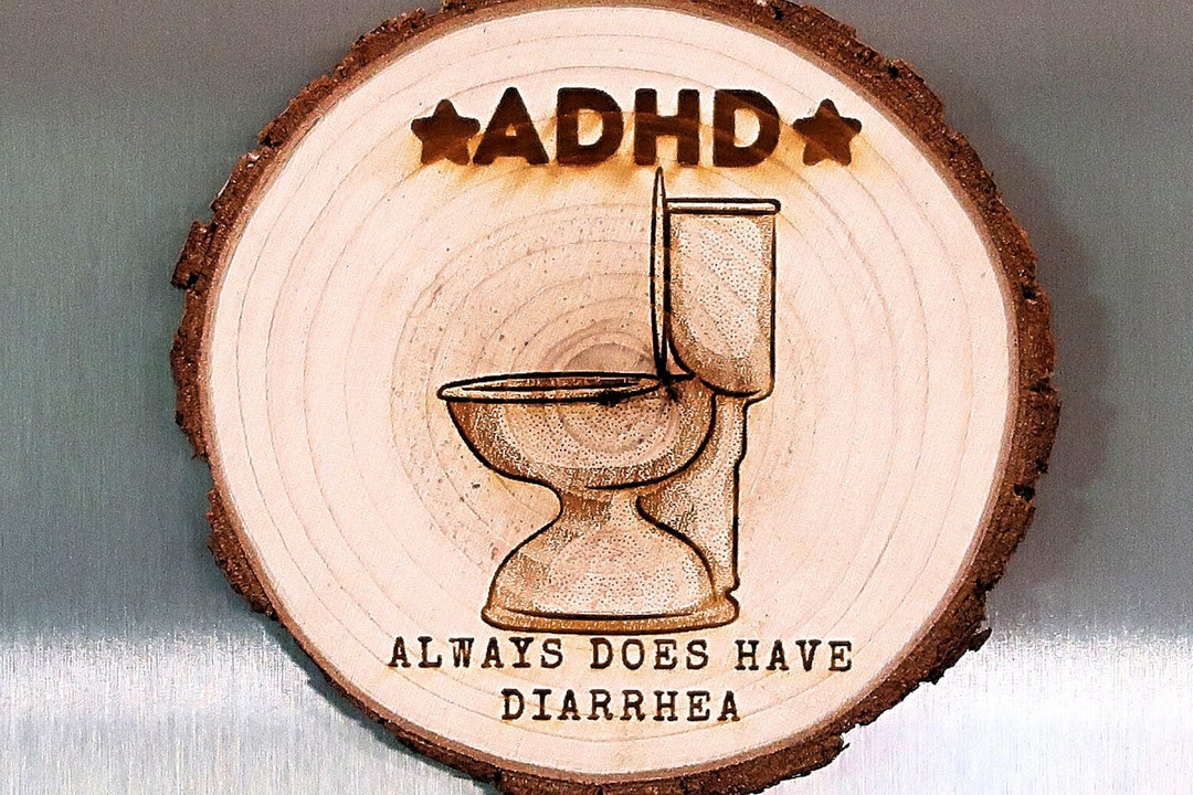 Funny Diarrhea Magnet, Always Does Have Diarrhea, ADHD, Offensive Gifts ...