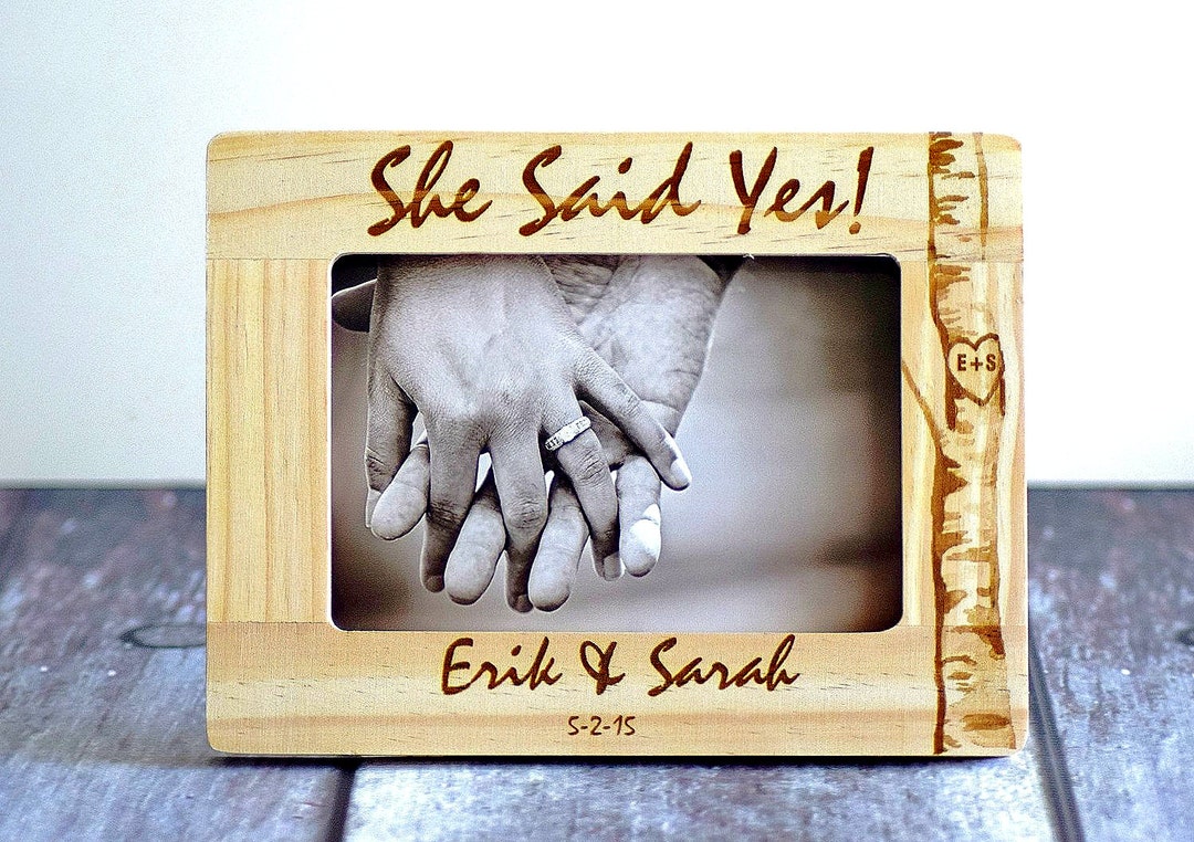 Personalized Engagement Picture Frame: Engraved Pine Wood, "she Said ...