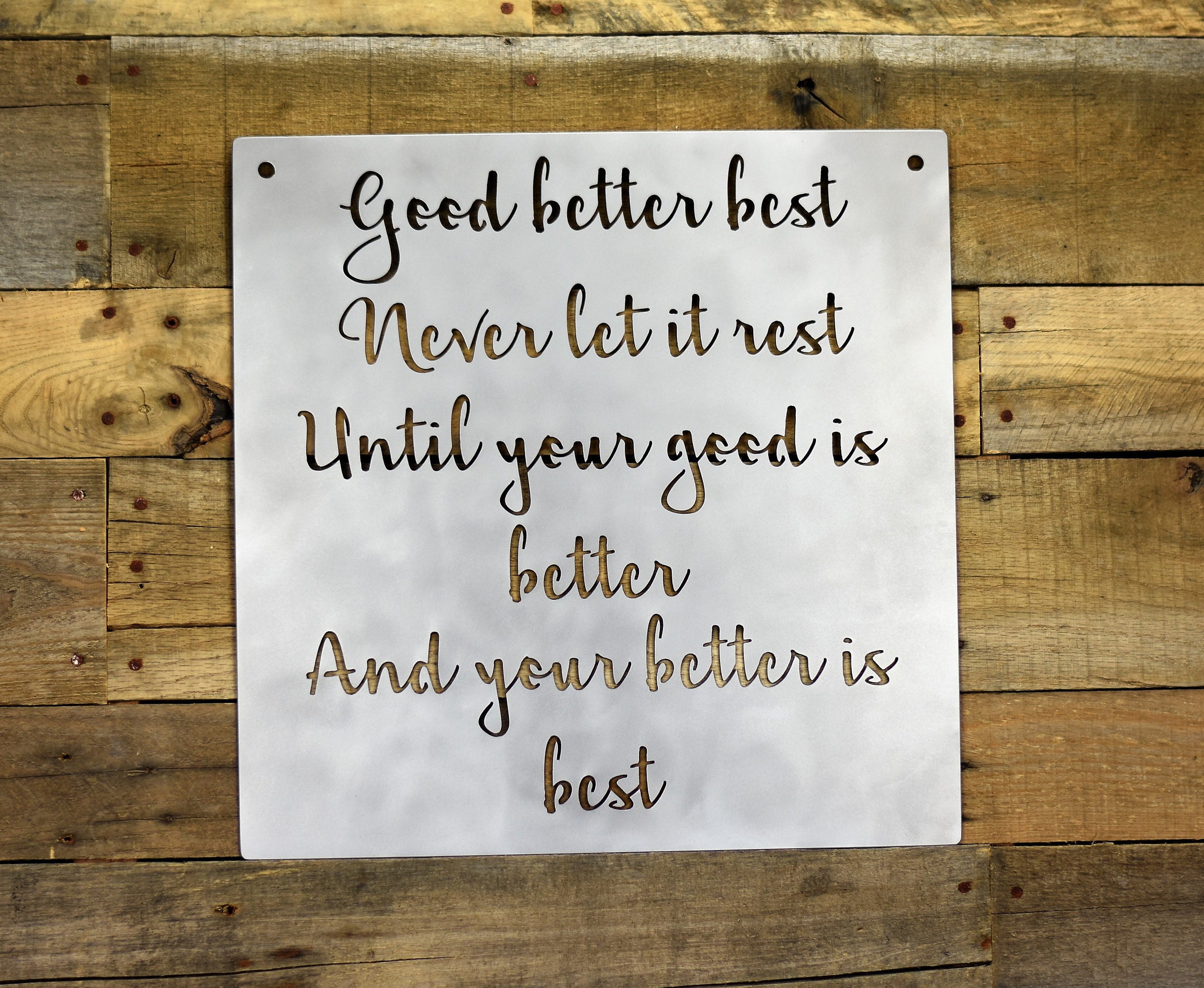 Good Better Best Quote
