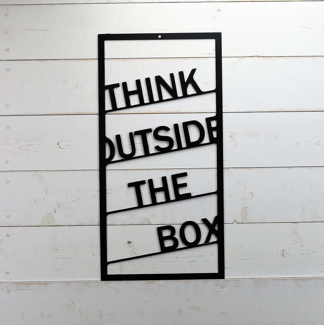 Think Outside the Box Metal Sign - Etsy