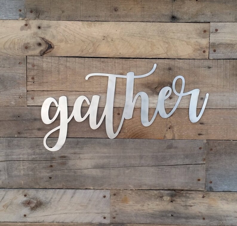 Gather Metal Sign Multiple Size/finish Brushed Metal - Etsy