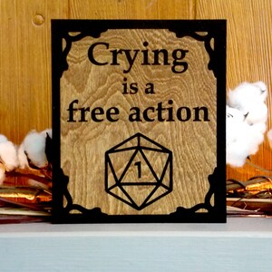 Crying is a Free Action; Wooden Sign - Etsy
