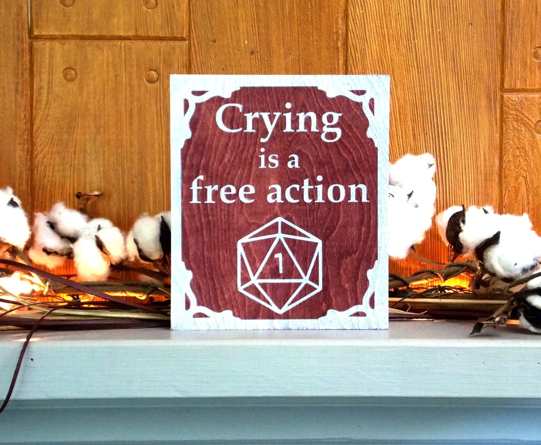 Crying is a Free Action; Wooden Sign - Etsy