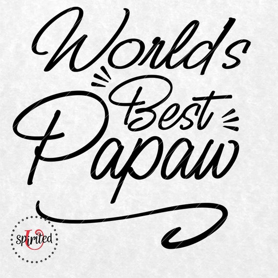 Worlds Best Papaw svg/ Papaw svg/ Papaw png/ Papaw dxf/ Papaw | Etsy