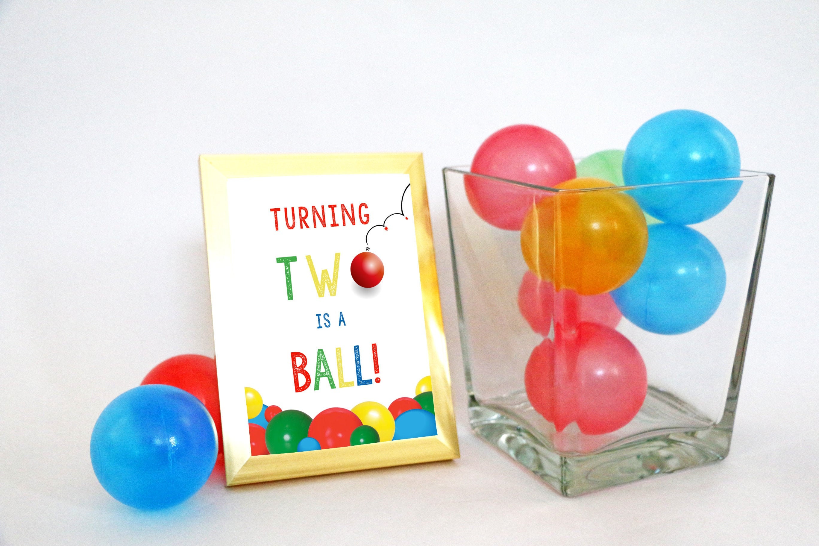 PRINTABLE Turning TWO is a Ball 5 X 7 Sign Let's Have a - Etsy