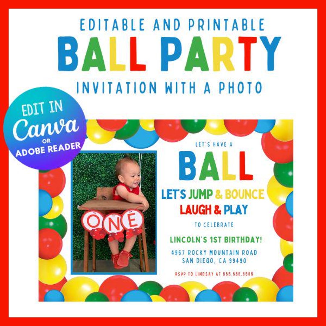 EDITABLE PRINTABLE Ball Party Invitation With Photo Picture Ball Party ...