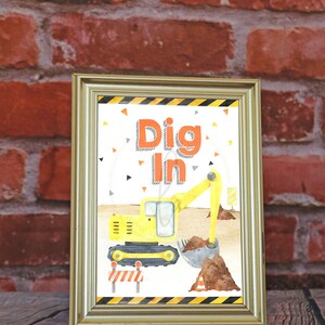 PRINTABLE dig In Construction Party Sign 5 X 7, Construction Party Food ...