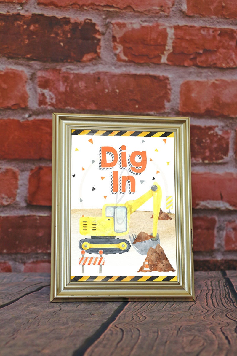 PRINTABLE dig In Construction Party Sign 5 X 7 - Etsy