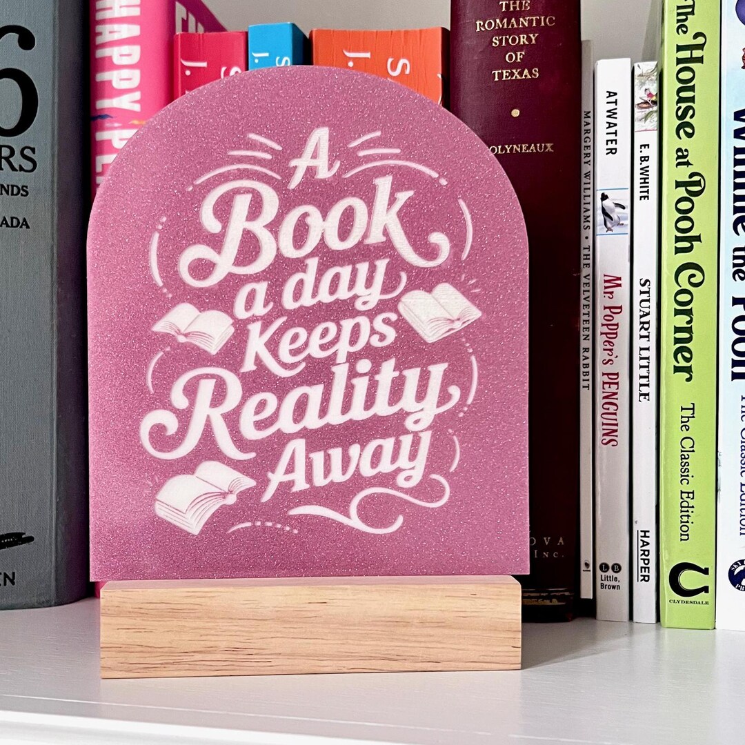 Book Nook Decor - A Book A Day Keeps Reality Away Bookshelf Sign ...