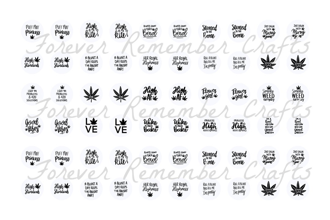INSTANT DOWNLOAD 10mm Marijuana Weed Sayings Template - Etsy