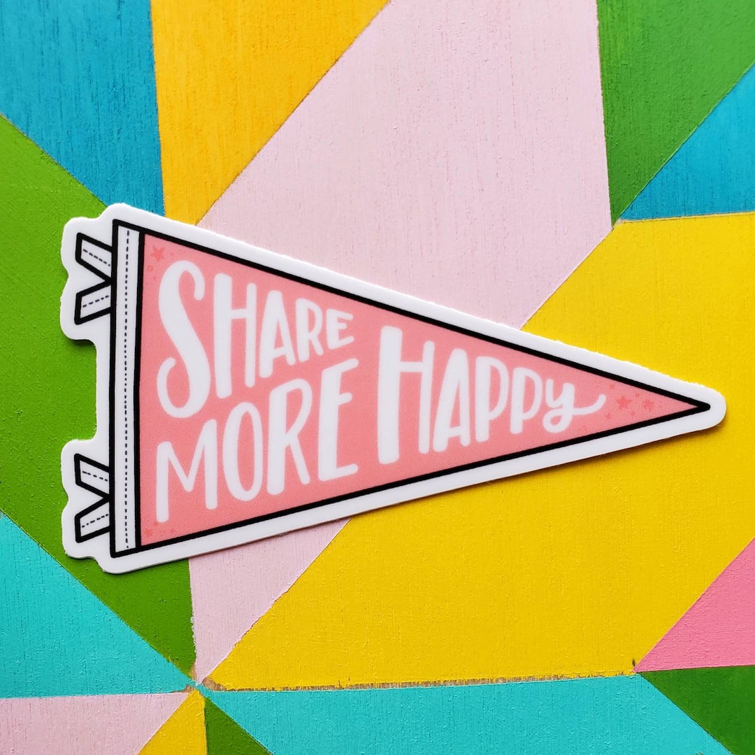 Share More Happy Vinyl Sticker Gift for Friend, Waterproof Sticker ...
