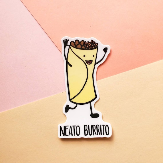 Neato Burrito Vinyl Sticker Gift for Friend Gift for | Etsy
