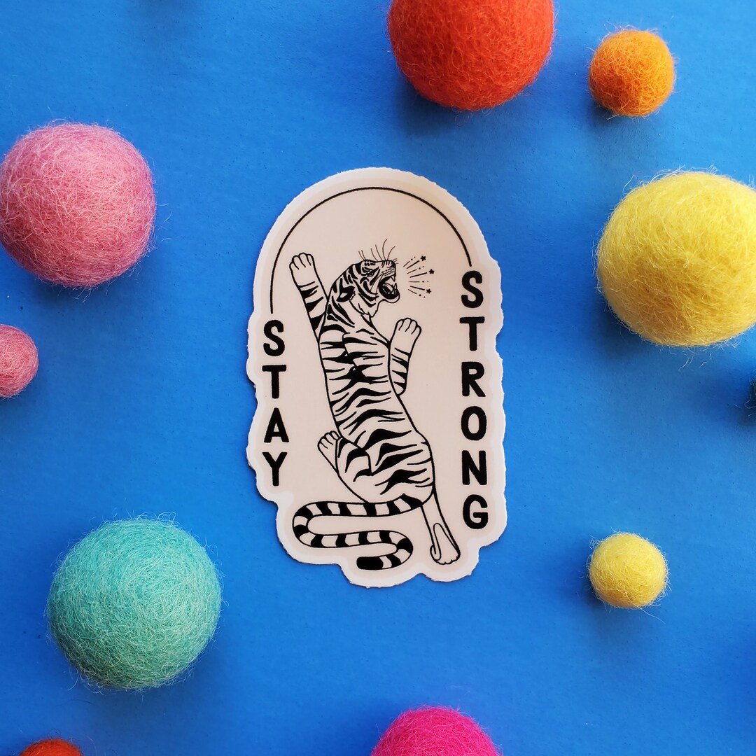 Stay Strong Vinyl Sticker Gift for Friend, Waterproof Sticker, Gift for ...