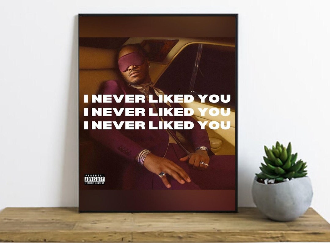 I Never Liked You Future Album Cover Poster Wall Art Rap Music - Etsy UK