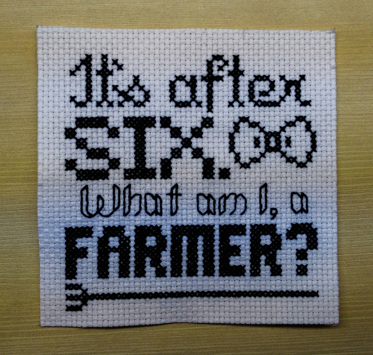 It's After 6. What Am I, a Farmer? Quote - 30 Rock Counted Cross Stitch ...