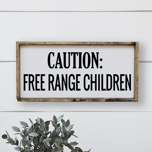 Caution Free Range Children Framed Wood Sign - Etsy
