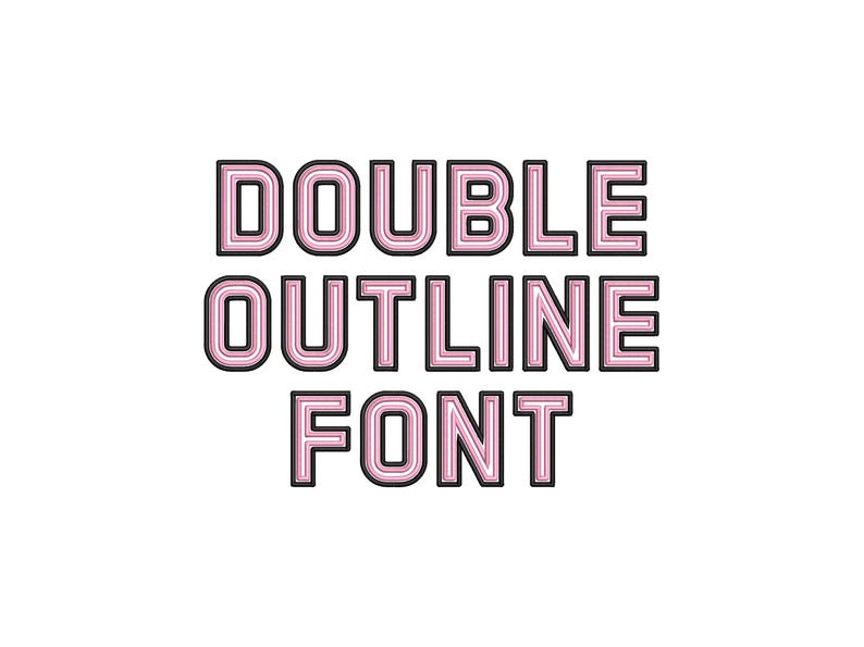 Double Outline Block Font 2 Outlines Satin Stitch Machine Embroidery ...