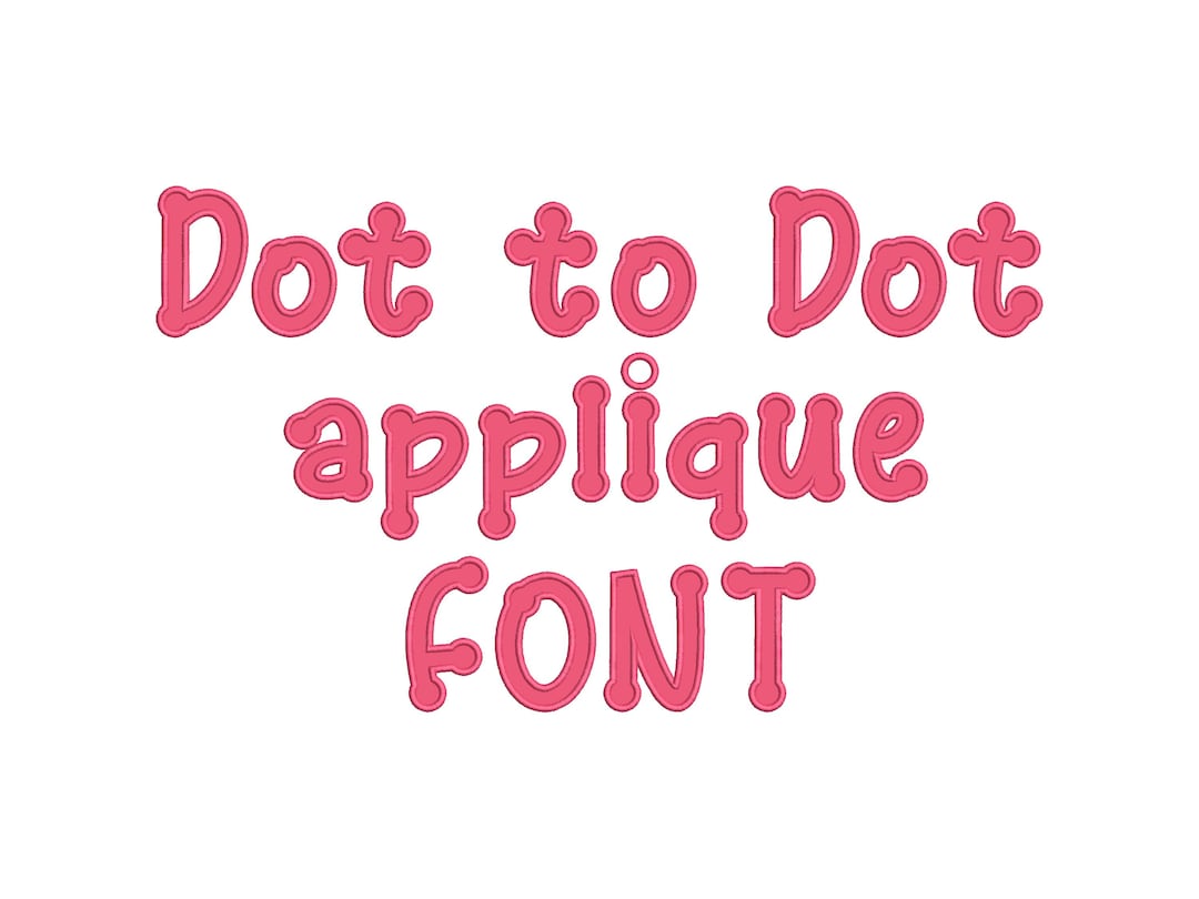 Dot to Dot Applique Font Kids Alphabet Monogram Machine Embroidery ...