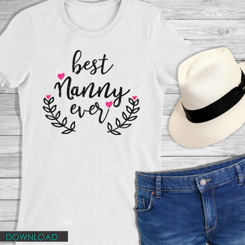 Best Nanny Ever Svg pngjpg DXF Cutting File Cricut - Etsy