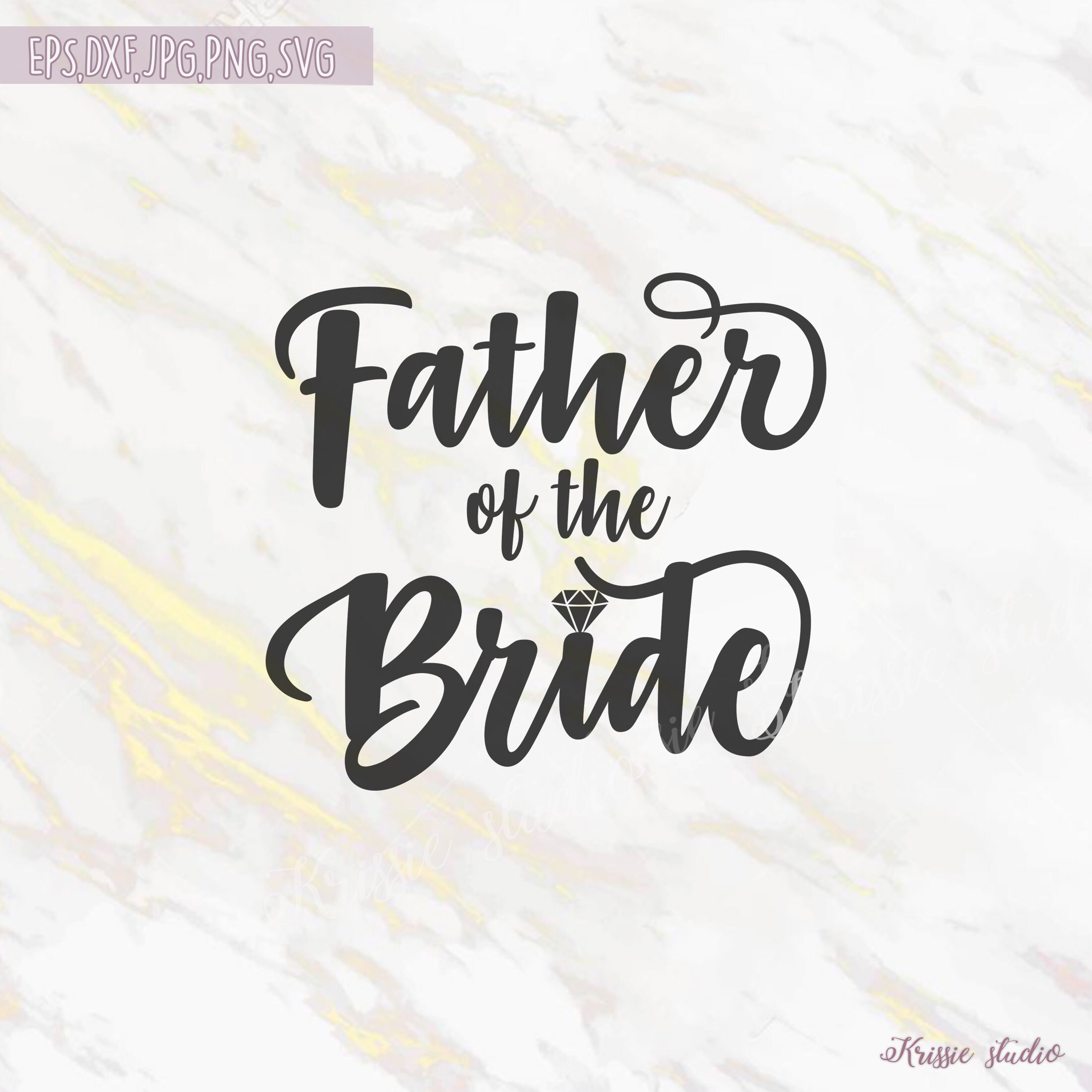 Father of the Bride SVG Wedding DXF Wedding Cut FilesFather | Etsy