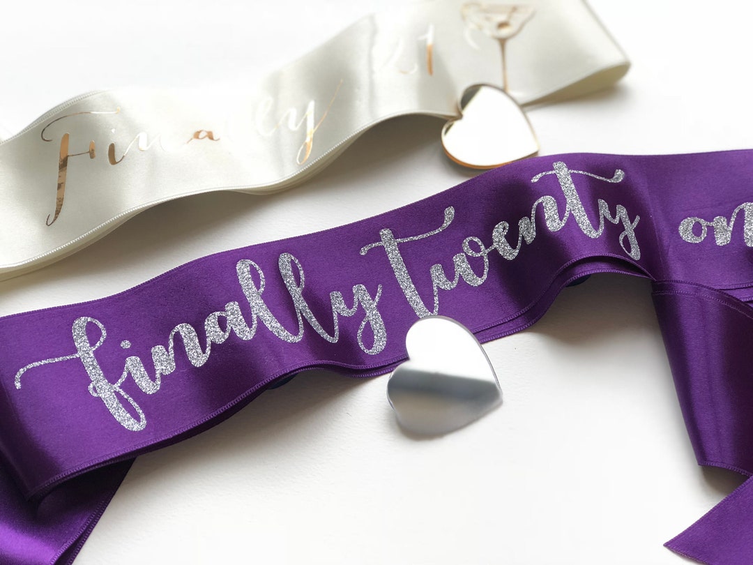 Finally 21 Sash, 21st Birthday Sash, Birthday Girl Sash, Age Sash ...