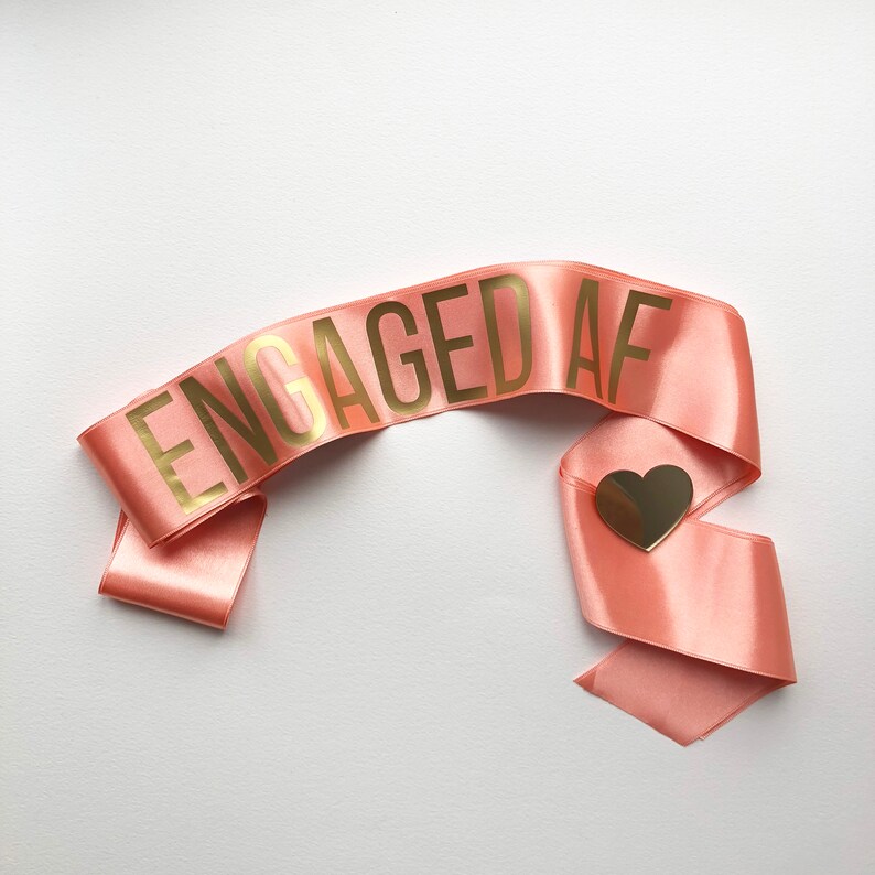 Engagement Sash Engaged Af Sash Bachelorette Sash Gold - Etsy