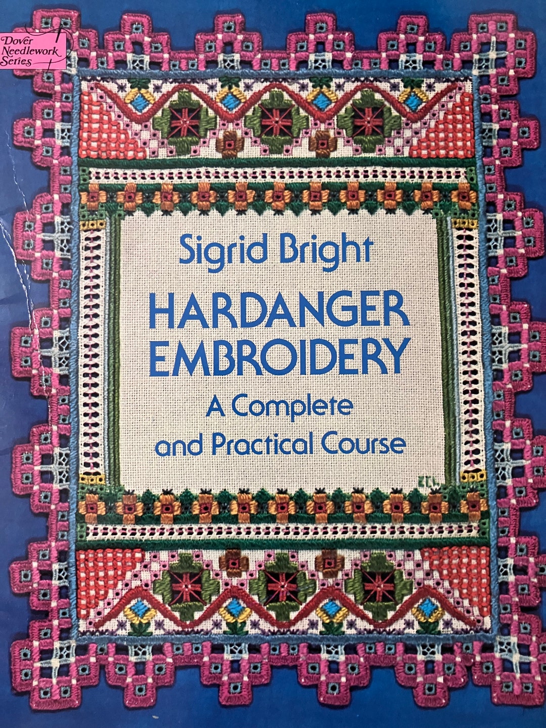 Sigrid Bright "hardanger Embroidery A Complete and Practical Course ...