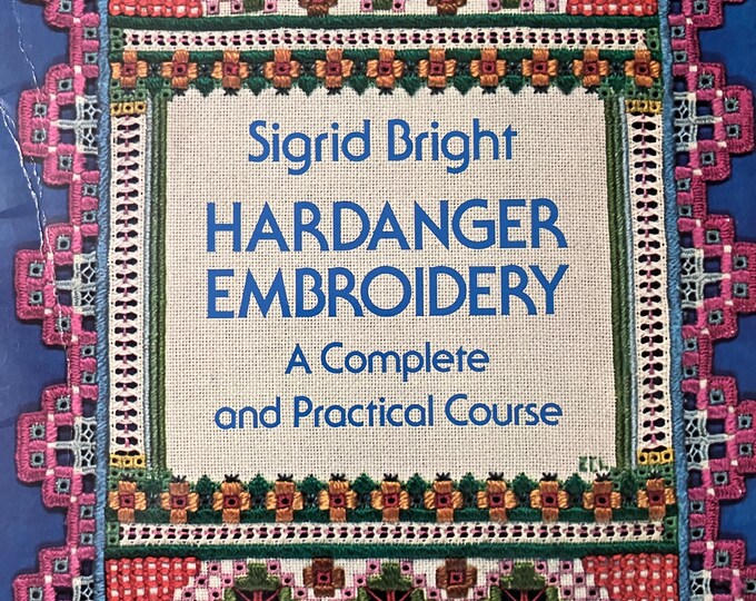 Sigrid Bright "hardanger Embroidery A Complete and Practical Course ...