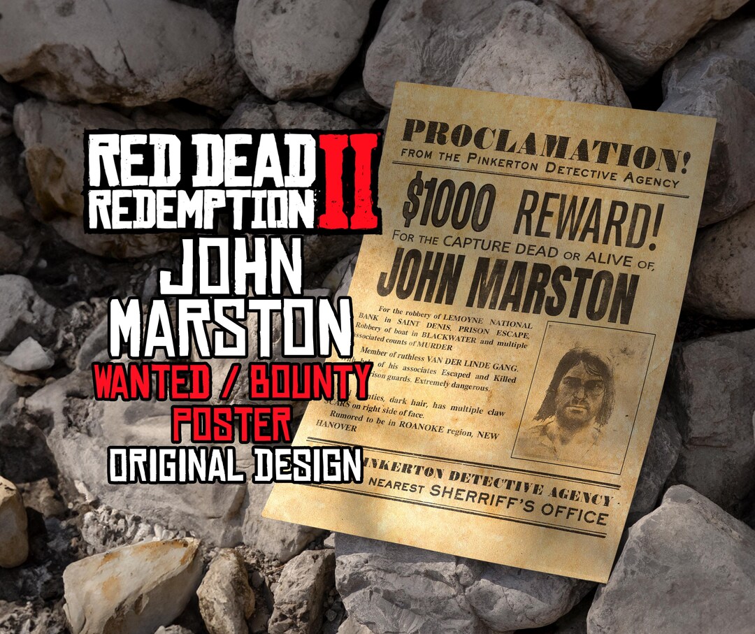 John Marston WANTED BOUNTY Poster - Original Design From Red Dead ...