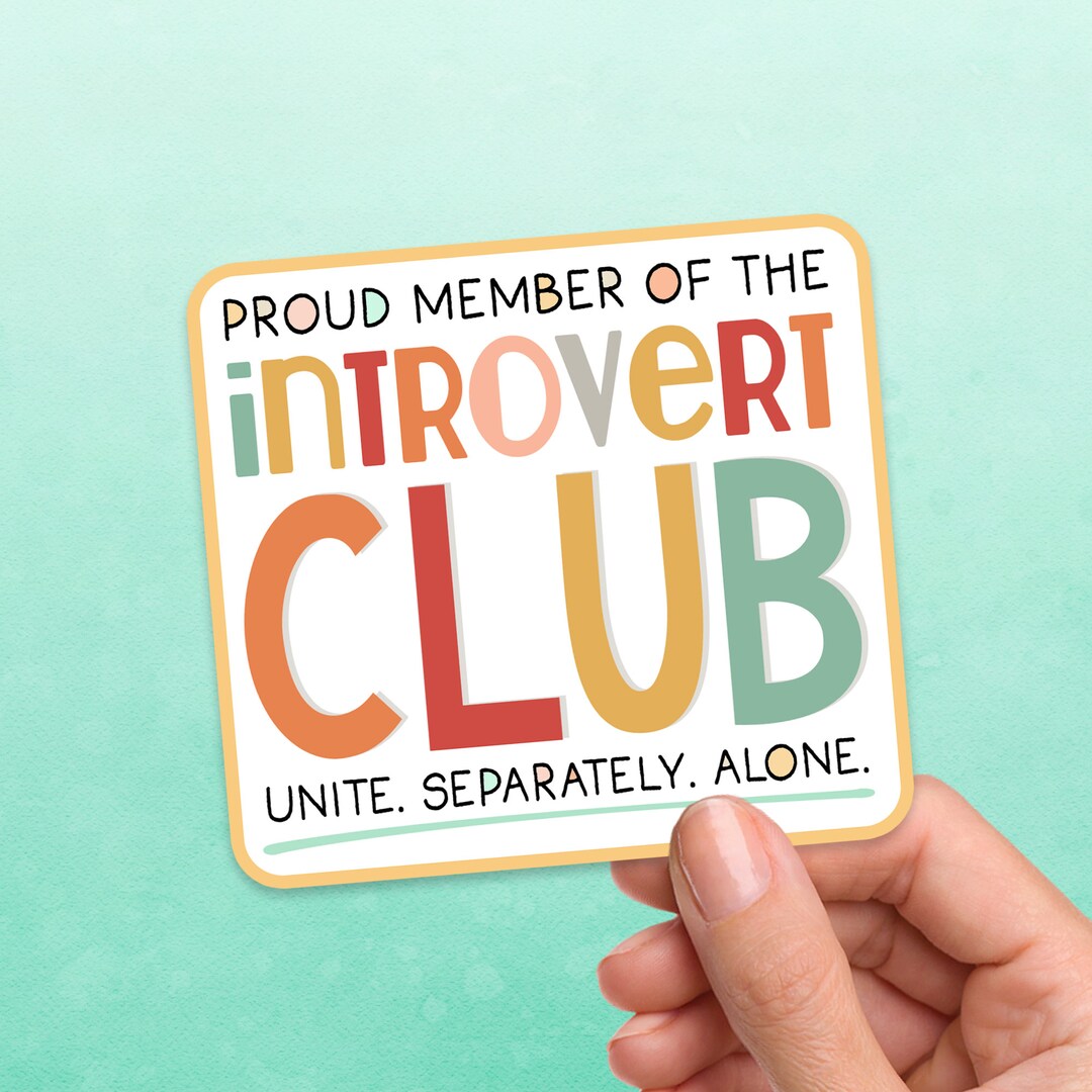 Proud Member of the Introvert Club Sticker, Introvert Decal, Funny ...