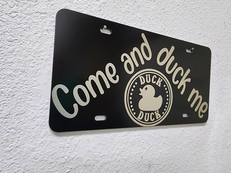 Come and Duck Me Duck Duck off Road Front License Plate for - Etsy