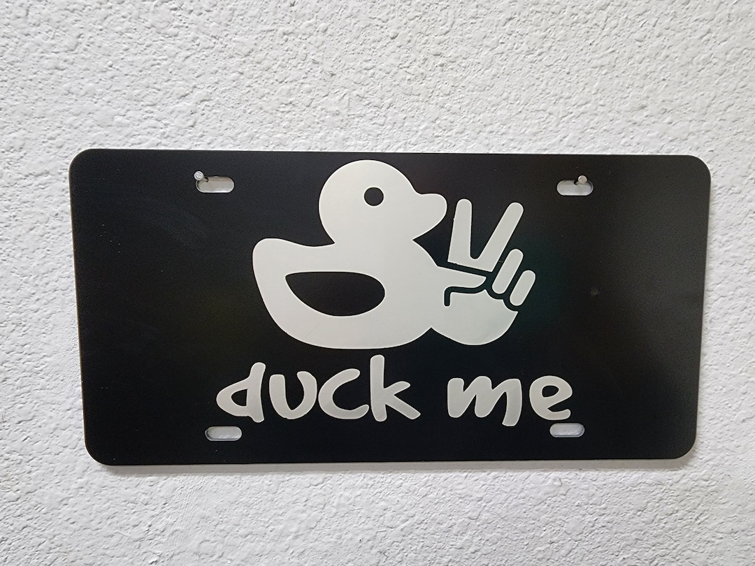 Duck Me off Road Front License Plate for off Road Enthusiast, Dad ...