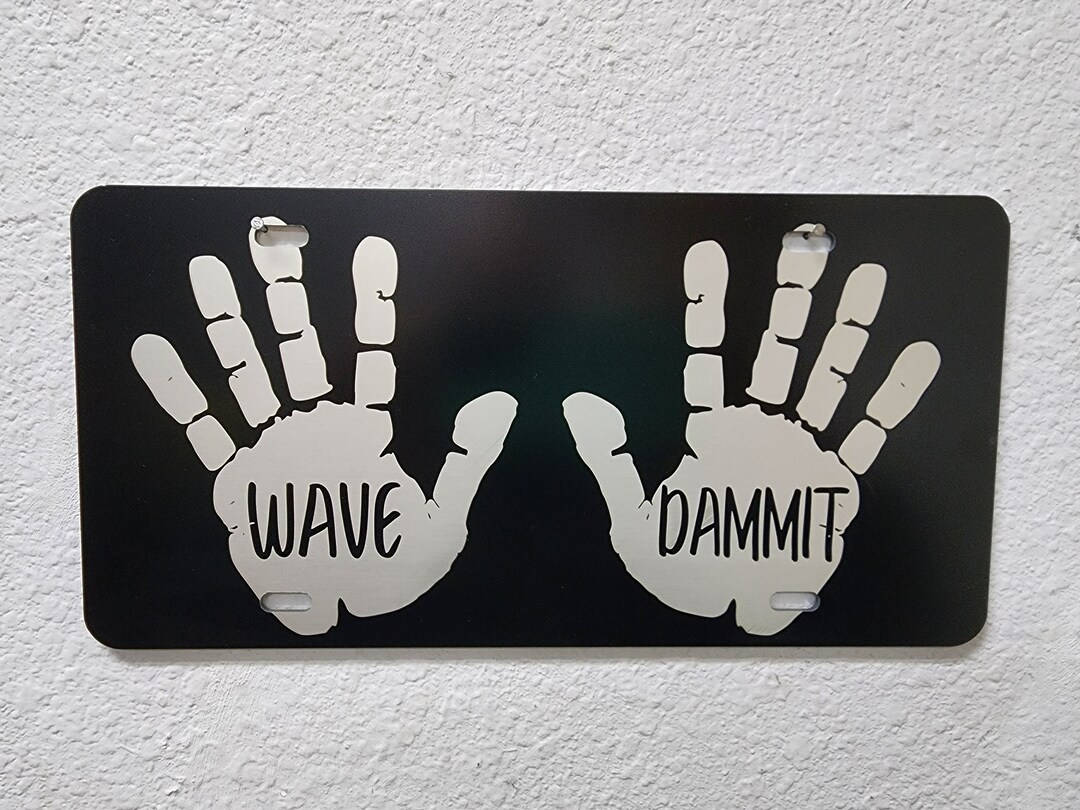 Wave Dammit off Road Front License Plate for off Road Enthusiast, Dad ...