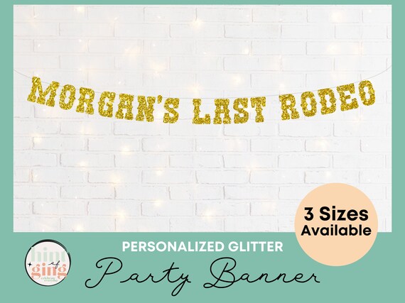 Last Rodeo Personalized Western Bachelorette Glitter Banner - Etsy