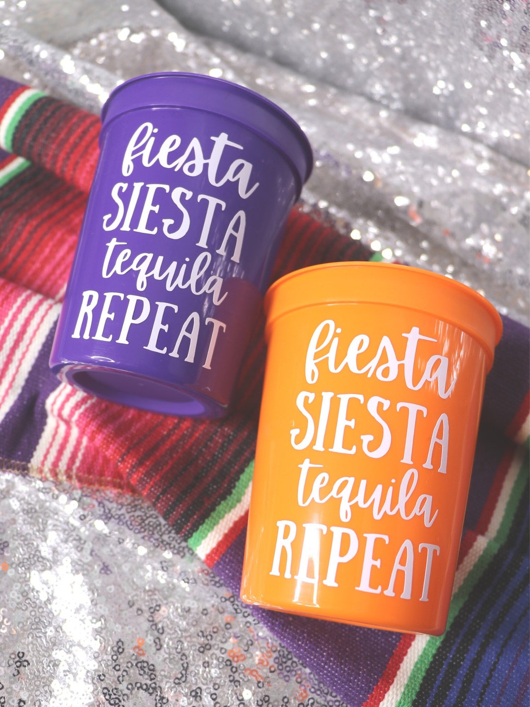 FIESTA SIESTA TEQUILA Repeat Party Cups Final Fiesta Bachelorette ...