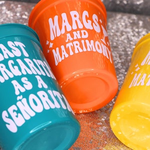 LAST MARGARITA Cups for Fiesta Bachelorette Party | Margaritas With My ...