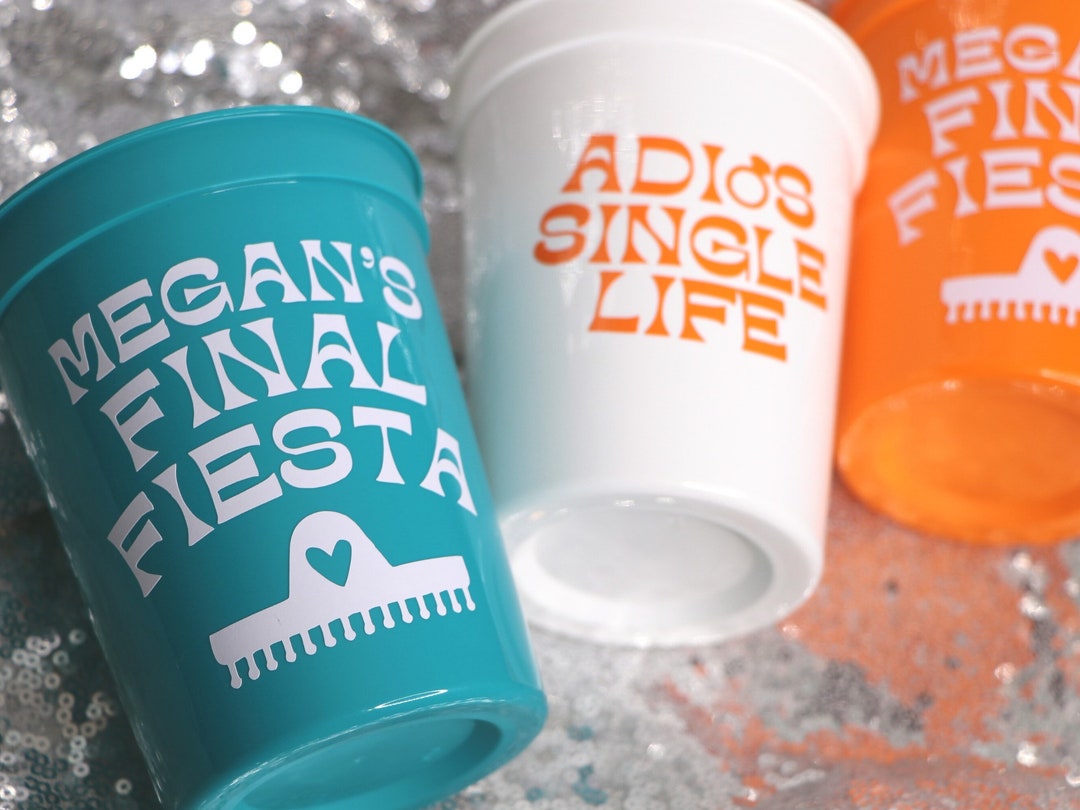 ADIOS SINGLE LIFE Final Fiesta Cup for Bride’s Final Fiesta ...